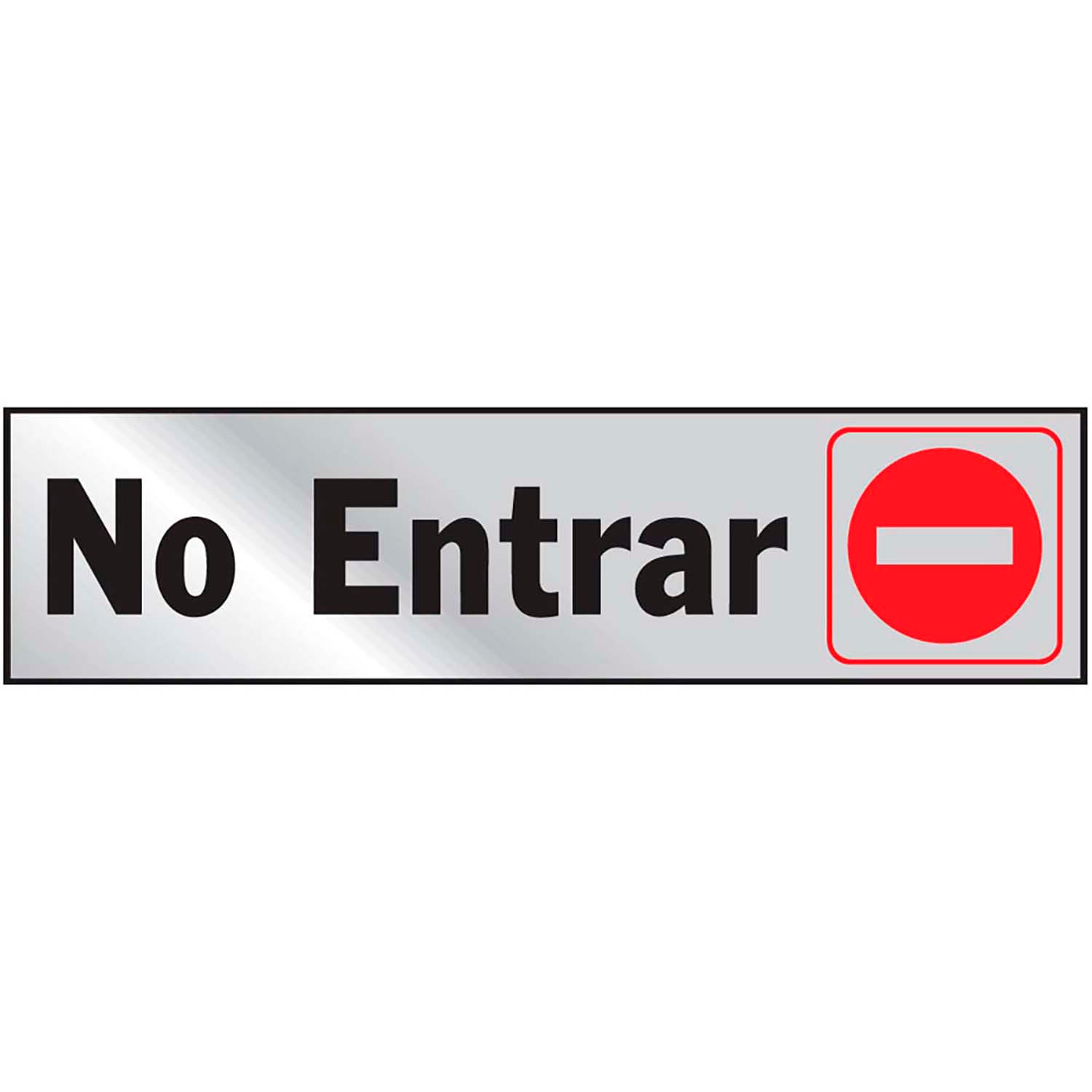 Letrero de aluminio con mensaje NO ENTRAR 1U - WRT - Kywi