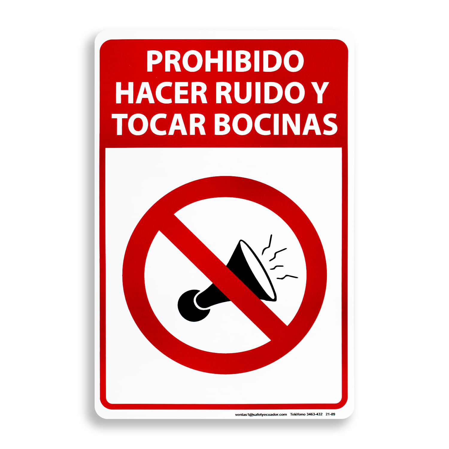 Letrero con mensaje NO HACER RUIDO O TOCAR BOCINAS. - SAFETY ECUADOR