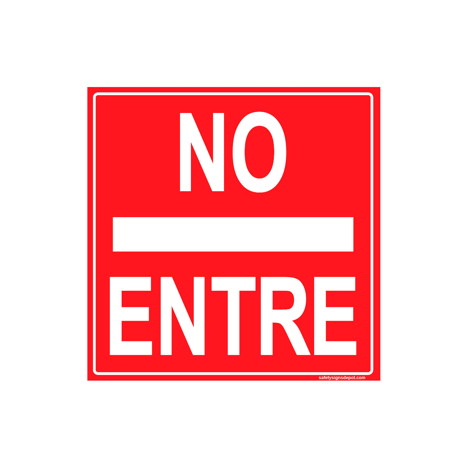 Letrero rígido de 15 x 15 cm Mensaje: NO ENTRE. - SAFETY ECUADOR - Kywi